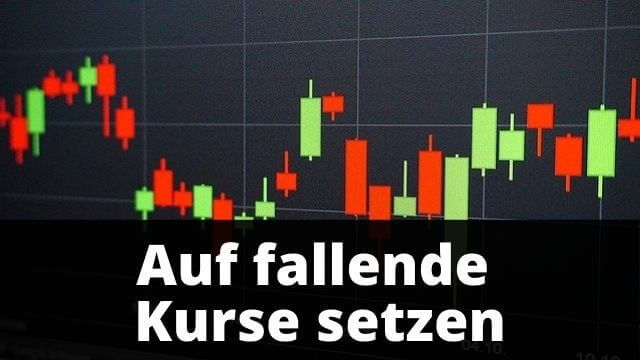 Auf fallender Kurse setzen: Warum, Wie, Risiken + Beispiel im Video